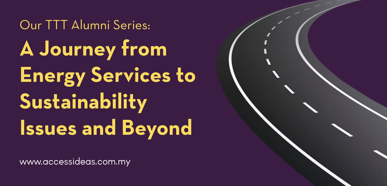 Our TTT Alumni Series: A Journey from Energy Services to Sustainability ...