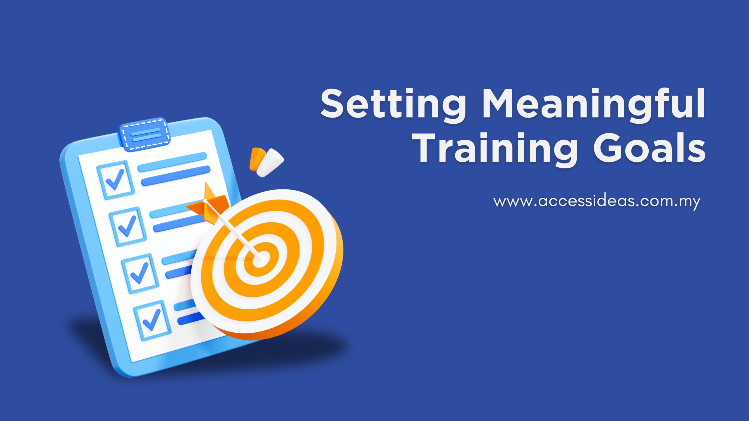 Setting Meaningful Training Goals - Access Ideas