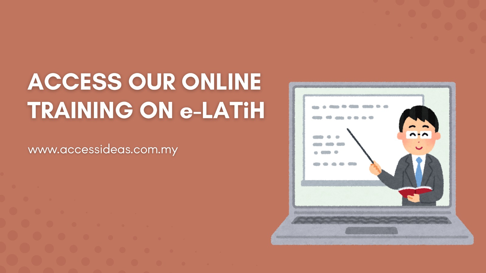 Access Our Online Training on eLatih - Access Ideas